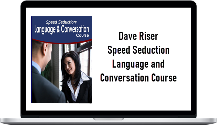 Download Dave Riser – Speed Seduction Language and Conversation Course ...
