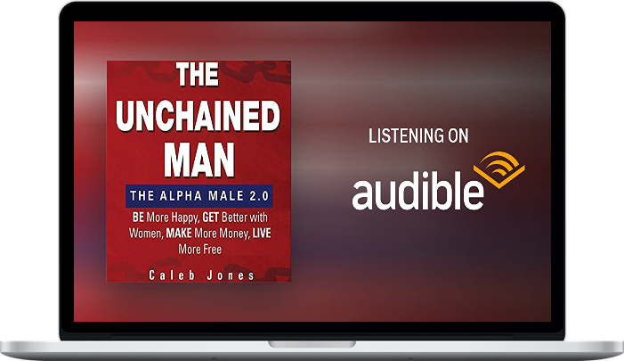 Download The Unchained Man – The Alpha Male 2.0 – Dating Course